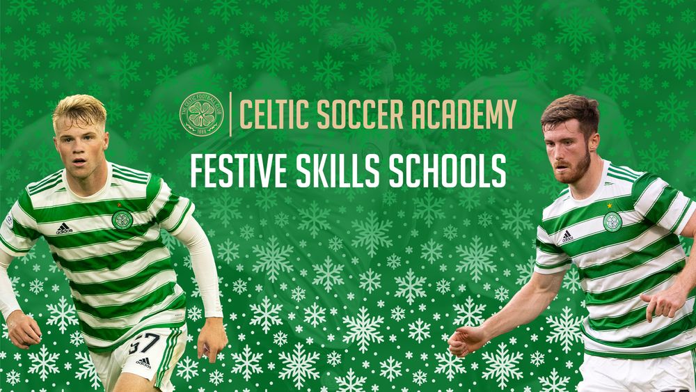 Celtic Soccer Academy’s Festive Skills School | Available to book ...