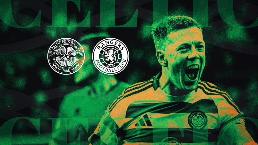 Your Matchday Guide: Celtic v Rangers