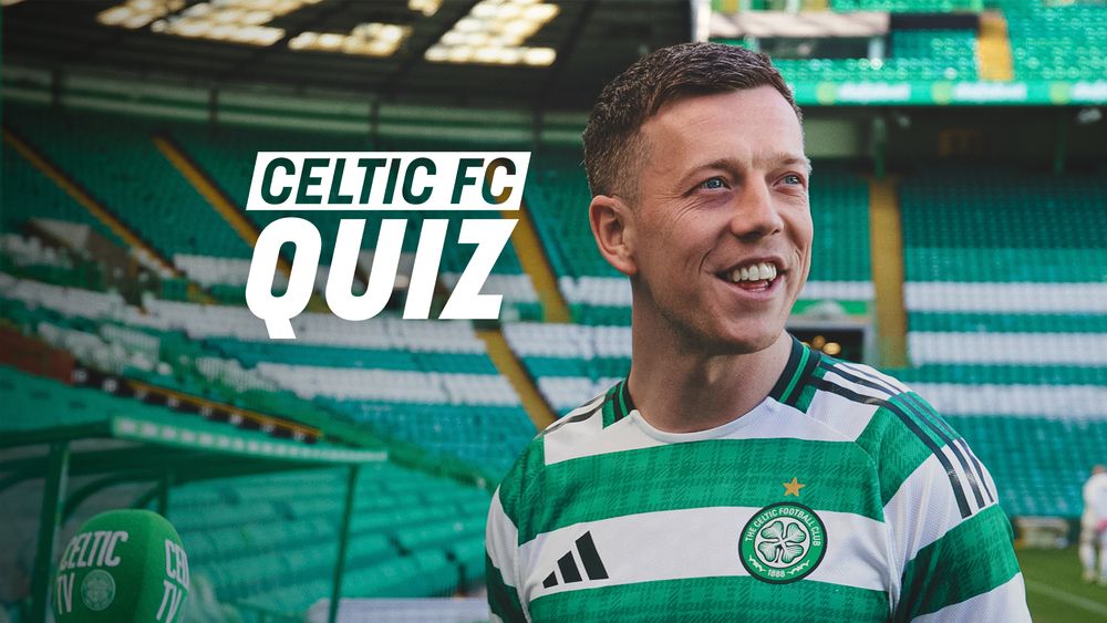 Celtic FC Quiz: Queen's Park v Celtic