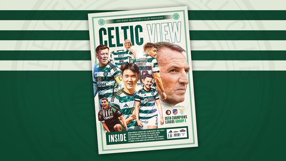 Your latest 100-page Celtic View is out now