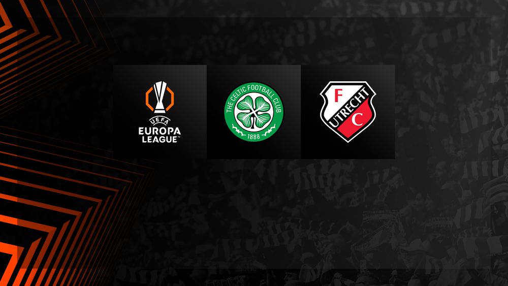 Celtic v FC Utrecht Tickets | UEFA Europa League
