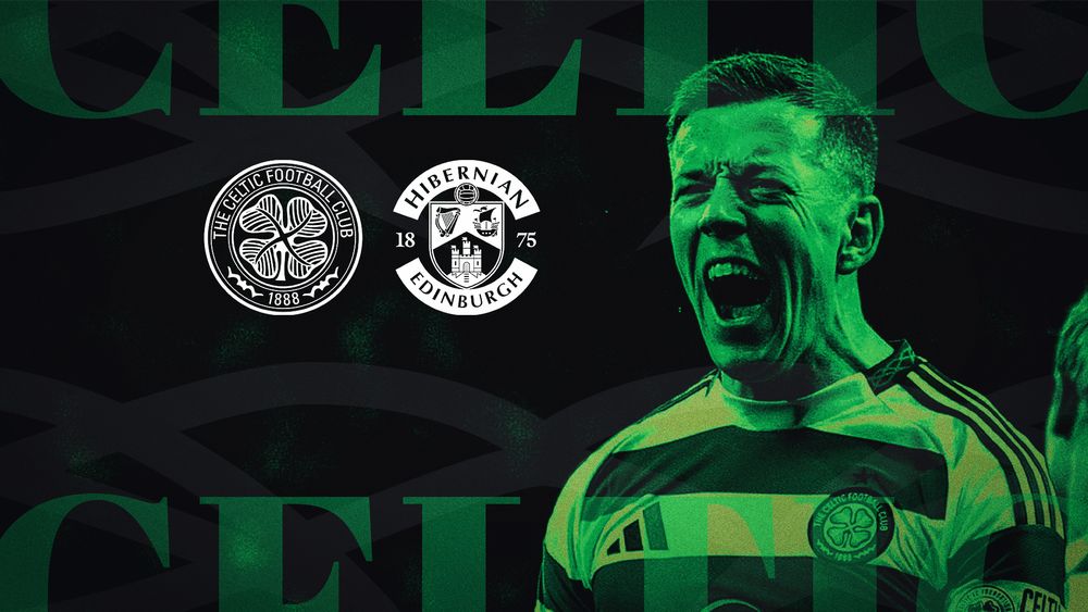 Your Matchday Guide: Celtic v Hibernian
