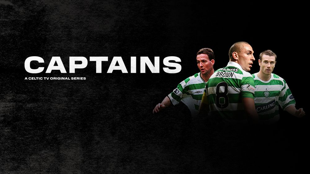 New and exclusive Celtic TV Series ‘Captains’ available now to all ...
