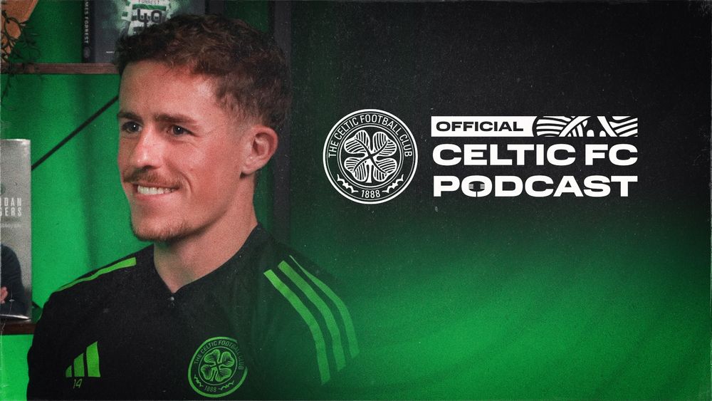 Luke McCowan on the Official Celtic FC Podcast